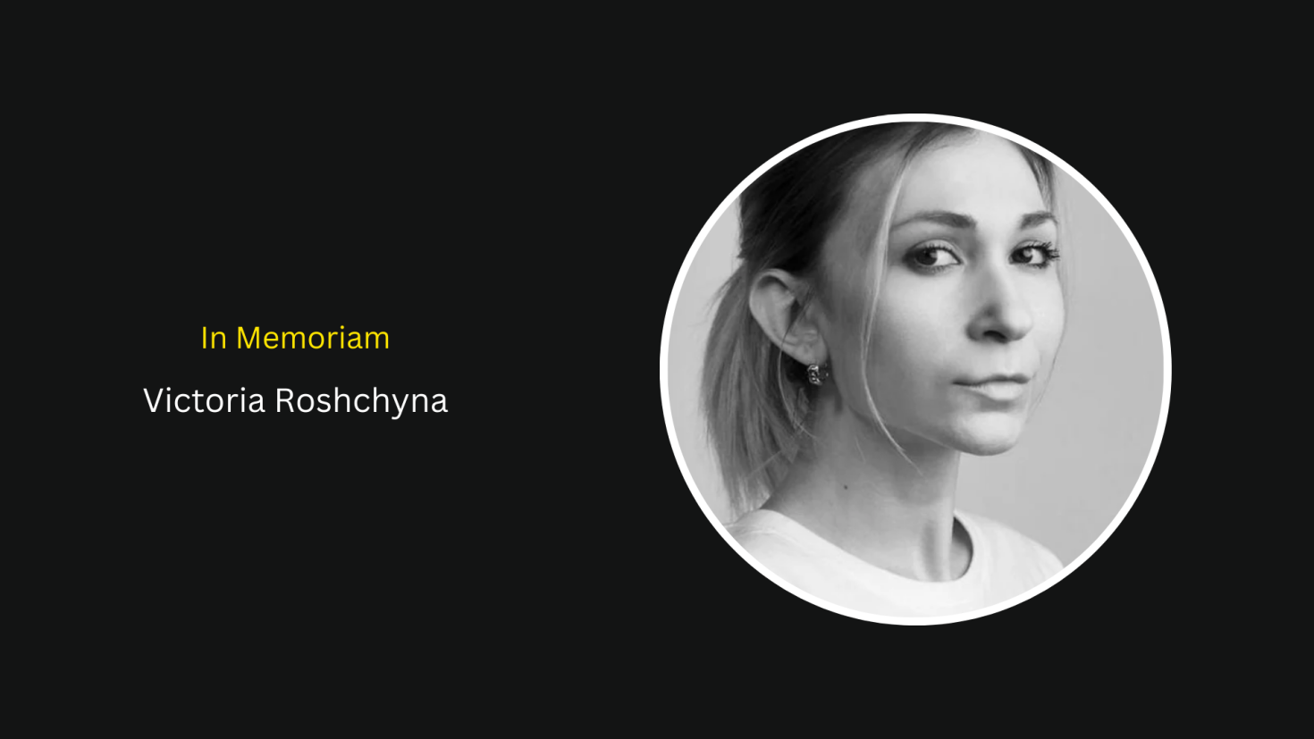 In Memoriam - Victoria Roshchyna | Free Press Unlimited