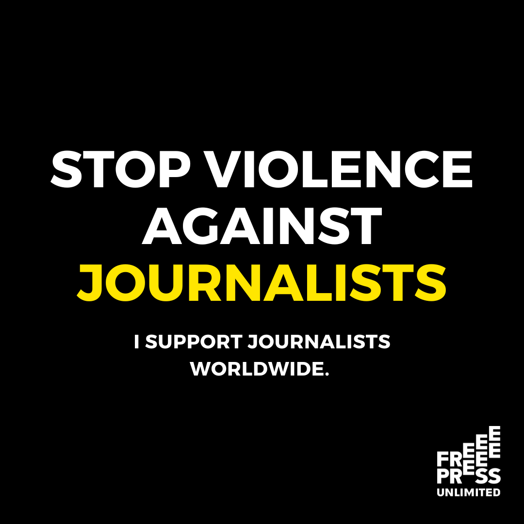 Stop Violence Against Journalists | Free Press Unlimited